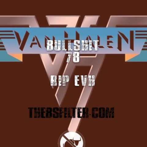 BFTN 78 - RIP EVH - The BS Filter